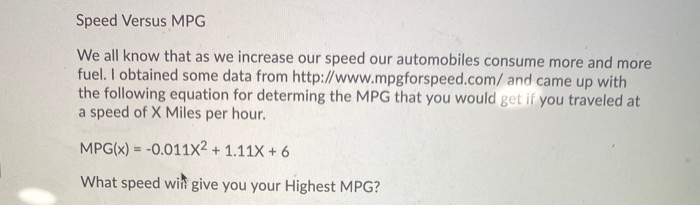 Solved Speed Versus MPG We all know that as we increase our | Chegg.com