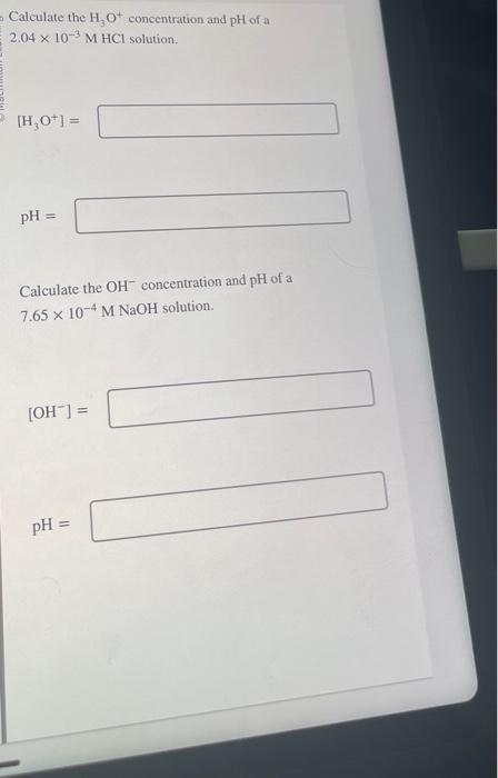 Solved Calculate the H3O+ concentration and pH of a 2.04 x | Chegg.com