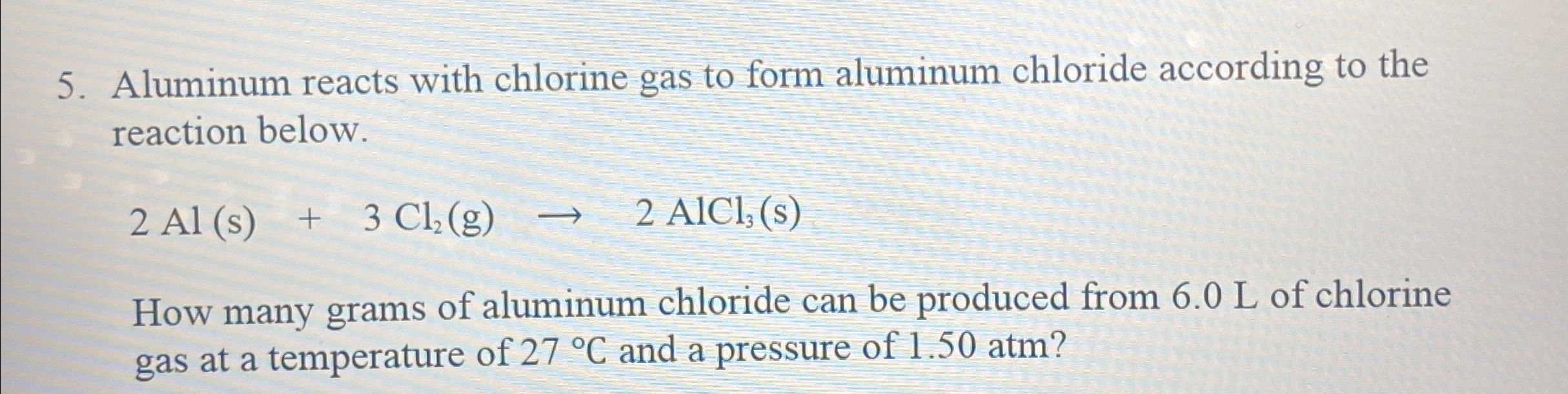 Solved Aluminum reacts with chlorine gas to form aluminum | Chegg.com