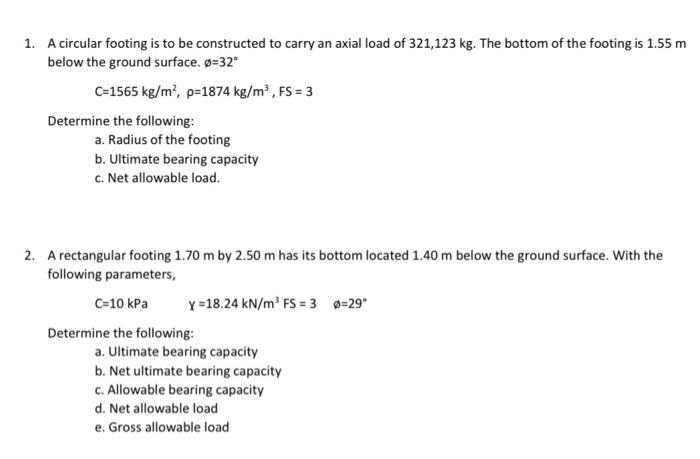 Solved 1. A circular footing is to be constructed to carry | Chegg.com