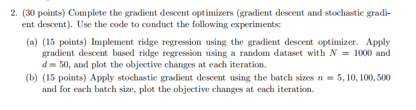 Solved 2. (30 points) Complete the gradient descent | Chegg.com