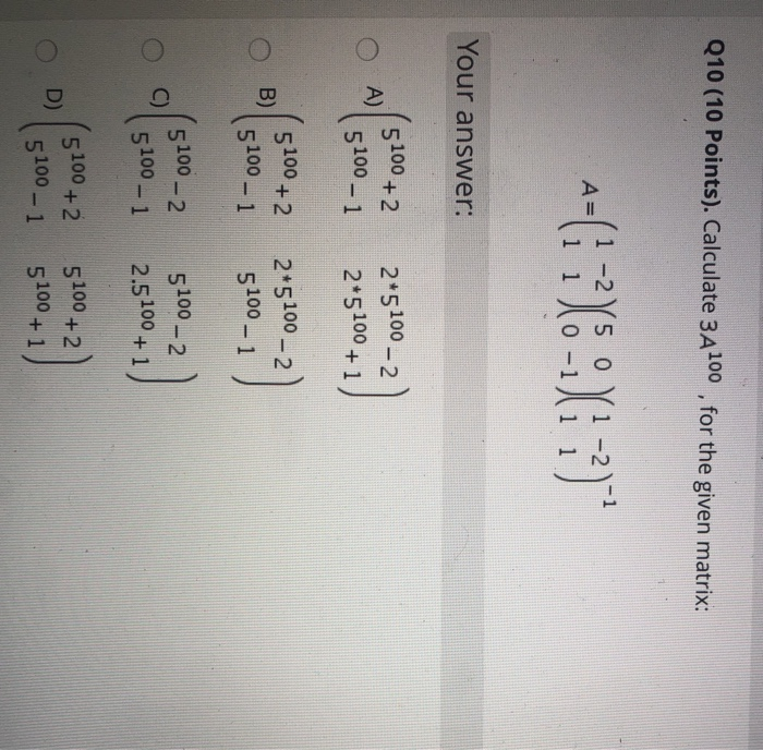 Solved Q10 (10 Points). Calculate 3A100, for the given | Chegg.com