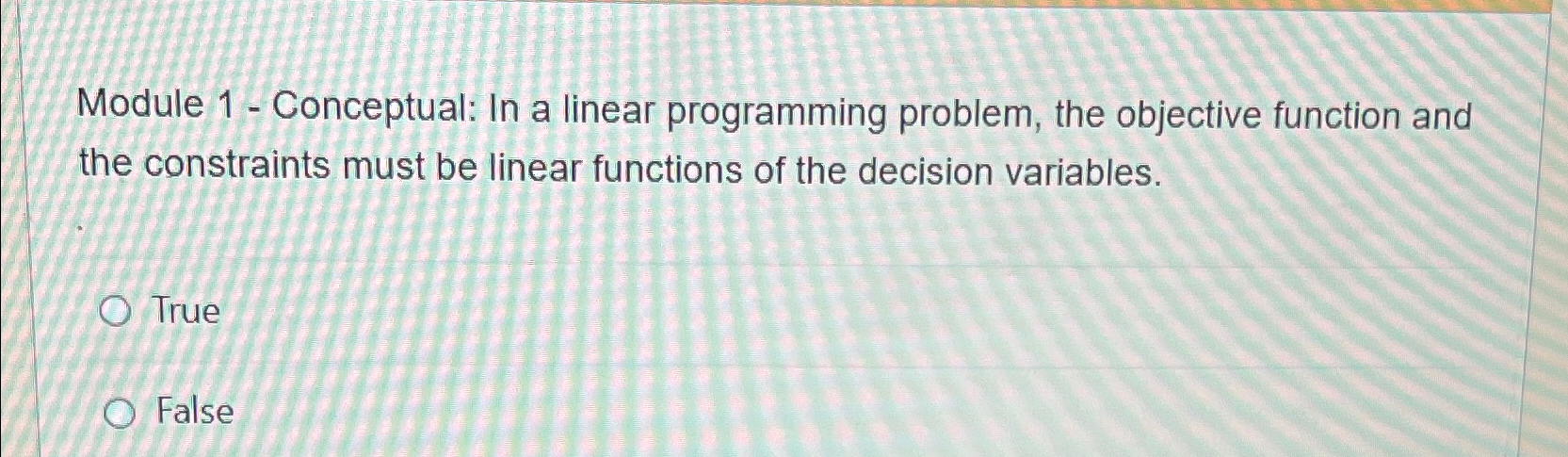 Solved Module 1 - Conceptual: In a linear programming | Chegg.com Solved Module 1 - Conceptual: In a linear programming | Chegg.com