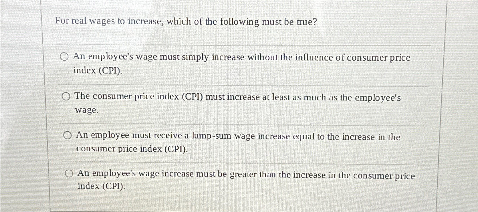 Solved For real wages to increase, which of the following | Chegg.com