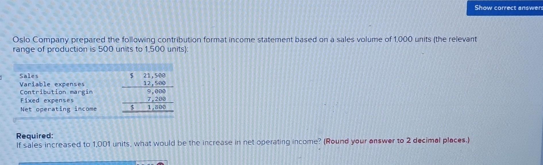 Oslo Company prepared the following contribution | Chegg.com