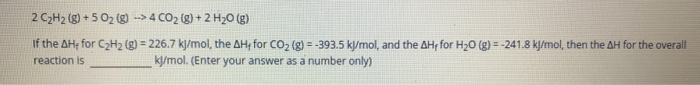 Solved In the following balanced chemical equation: 2 C2H2 | Chegg.com