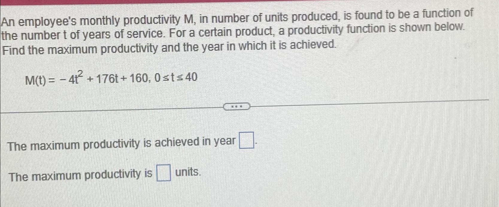 Solved An employee's monthly productivity M, ﻿in number of | Chegg.com
