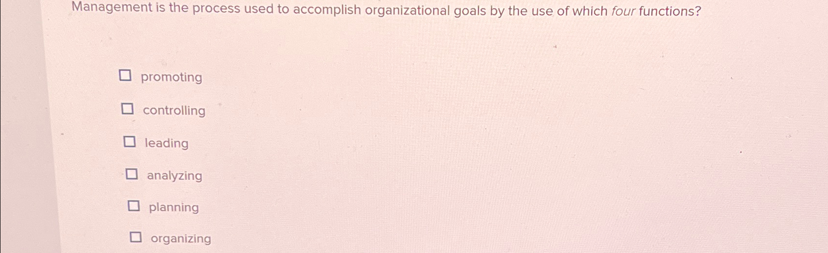 Solved Management is the process used to accomplish | Chegg.com
