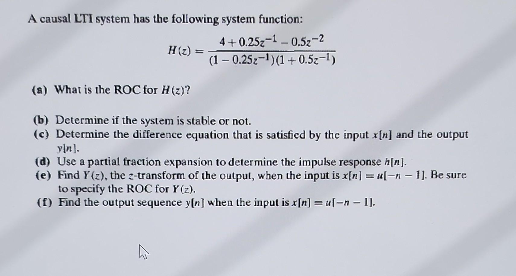 A causal LTI system has the following system | Chegg.com