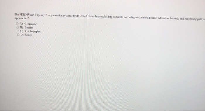 Solved The PRIZM® and TapestryTM sementation systems divide | Chegg.com