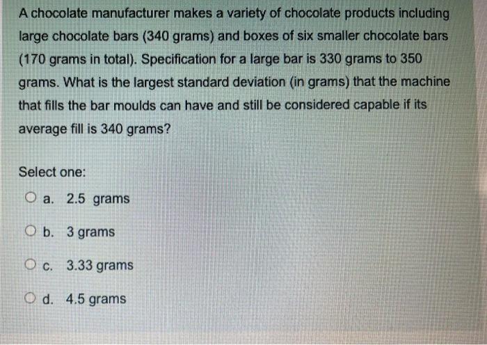Solved A chocolate manufacturer makes a variety of chocolate | Chegg.com