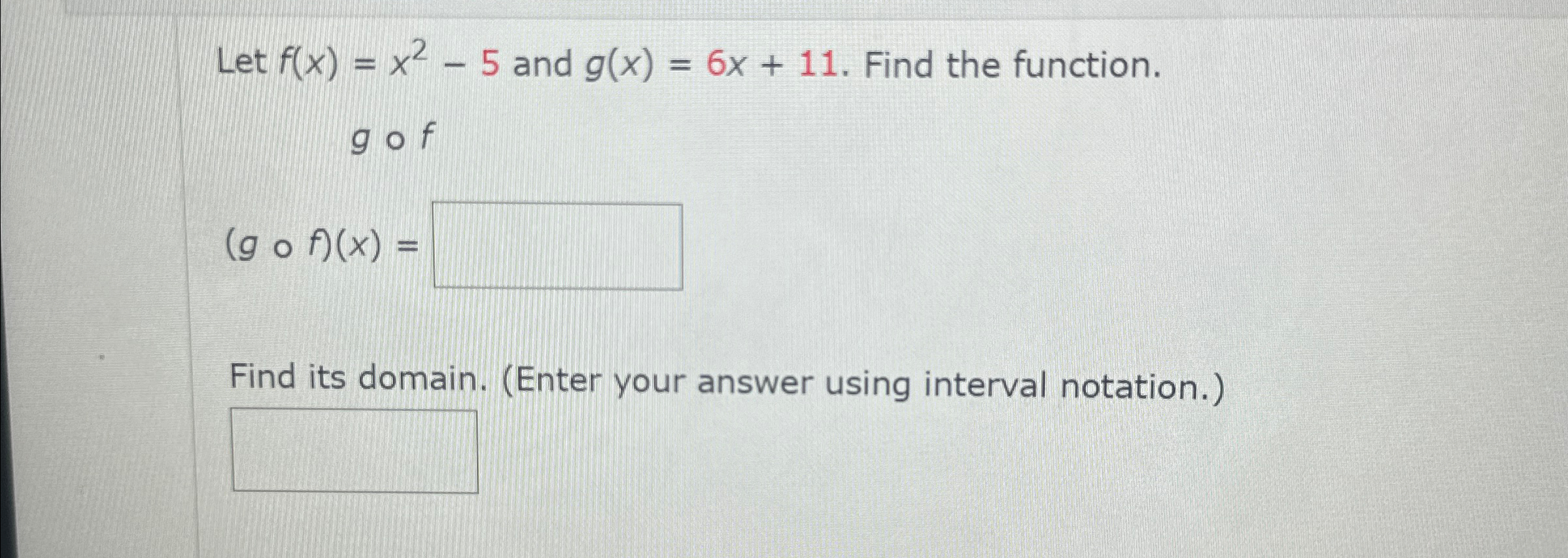 Solved Let F X X2 5 ﻿and G X 6x 11 ﻿find The