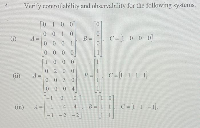Solved 4. Verify controllability and observability for the | Chegg.com
