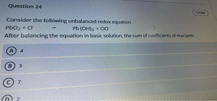 Solved Question 24 Consider the following unbalanced redox | Chegg.com