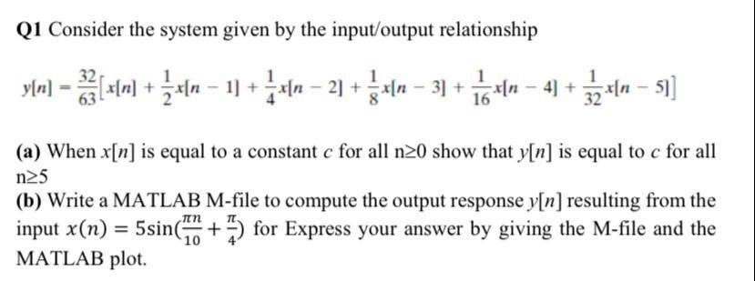 Solved Qi Consider the system given by the input/output | Chegg.com