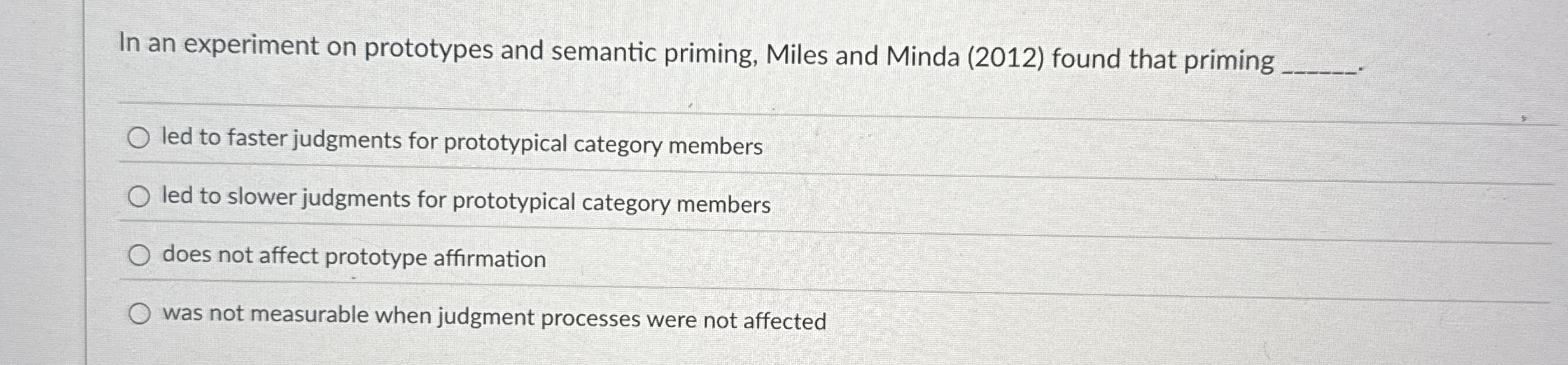 Solved In an experiment on prototypes and semantic priming, | Chegg.com
