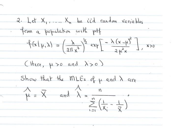 Solved 2. Let X1,…,Xn be iid randon variables from a | Chegg.com