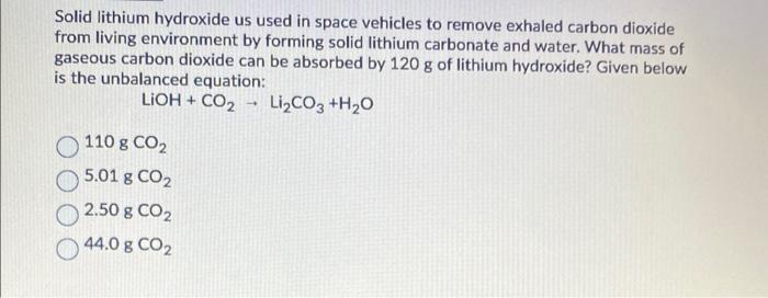 Solved Solid lithium hydroxide us used in space vehicles to | Chegg.com