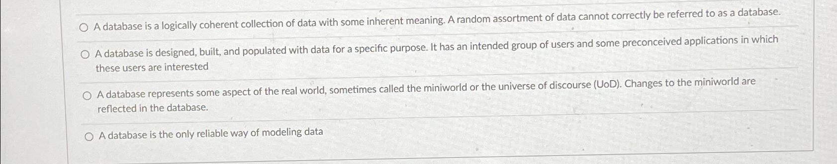Solved A database is a logically coherent collection of data | Chegg.com