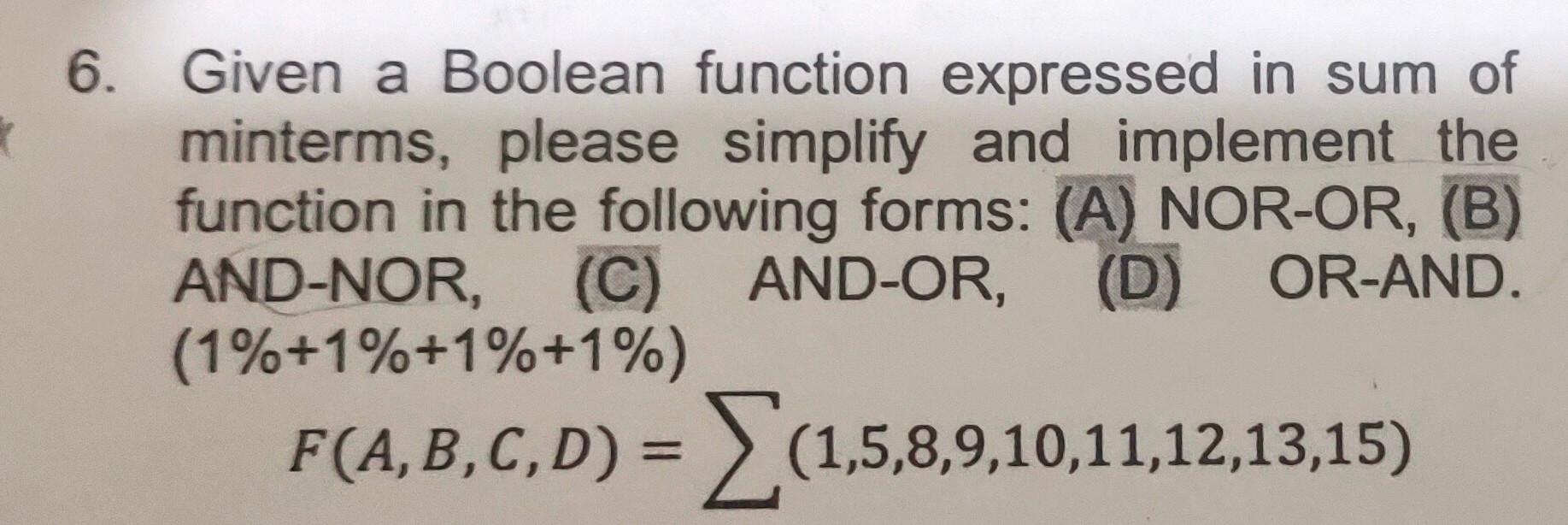 Solved 6. Given a Boolean function expressed in sum of | Chegg.com