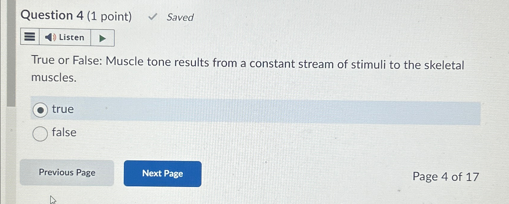 Solved Question 4 (1 ﻿point) ﻿Saved True or False: Muscle | Chegg.com
