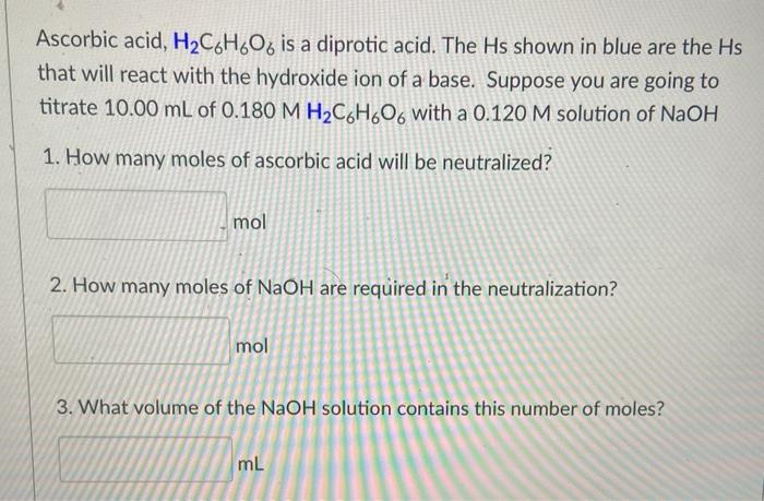 Solved Ascorbic acid, H2CH.O is a diprotic acid. The Hs | Chegg.com