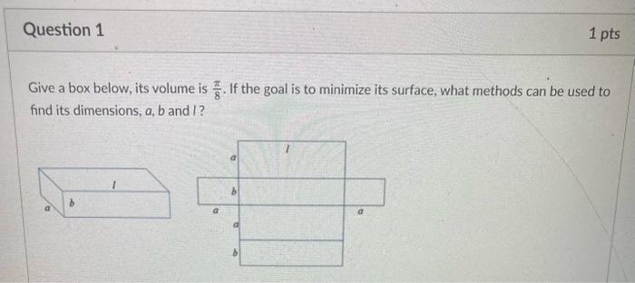 Solved Give a box below, its volume is 8π. If the goal is to | Chegg.com