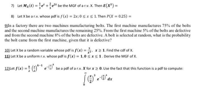Solved 7) Let MX(t)=31et+32e2t be the MGF of a r.v. X. Then | Chegg.com Solved 7) Let MX(t)=31et+32e2t be the MGF of a r.v. X. Then | Chegg.com