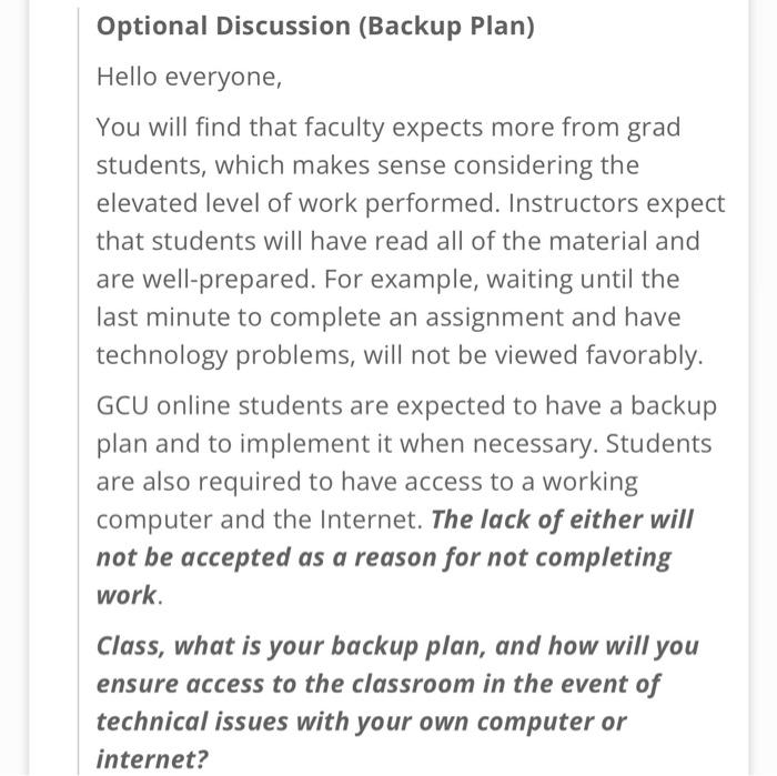 Solved Optional Discussion (Backup Plan) Hello everyone, You | Chegg.com
