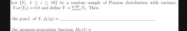 Solved Let {Yi,1≤i≤10} be a random sample of Poisson | Chegg.com