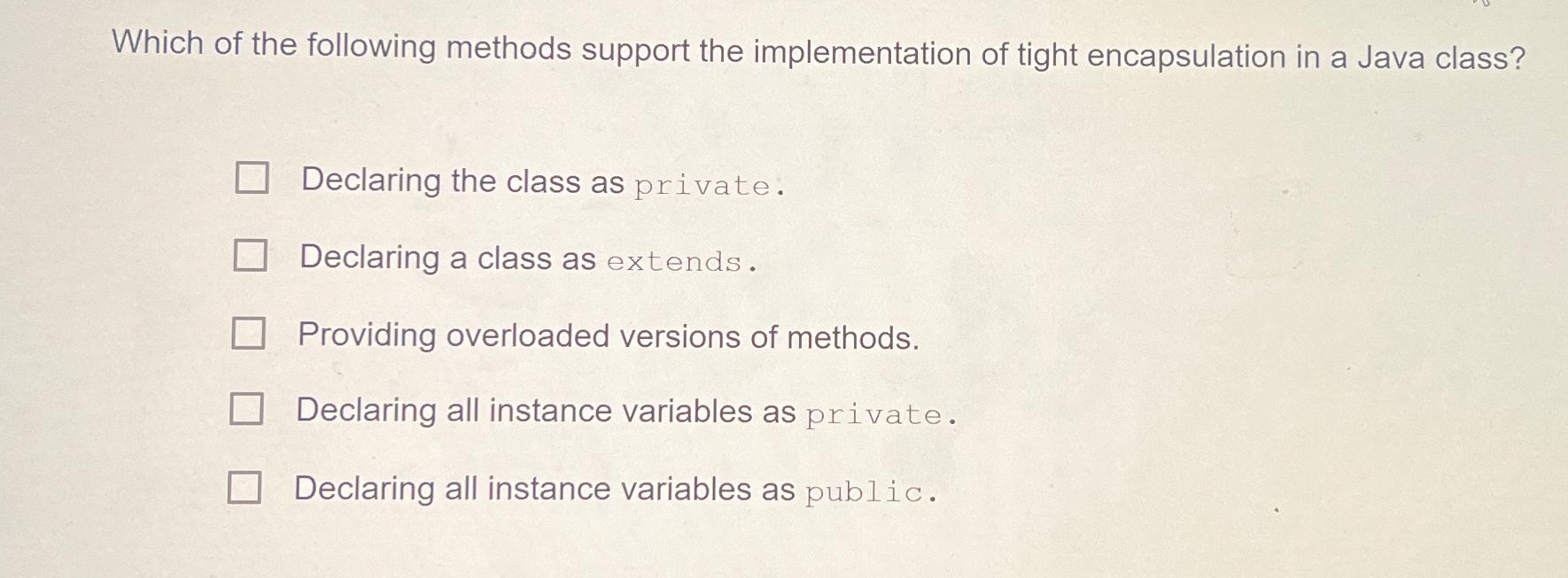Solved Which of the following methods support the | Chegg.com