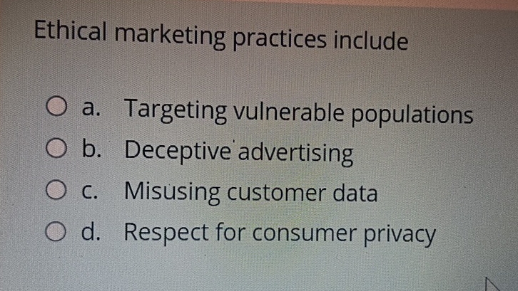 Solved Ethical marketing practices includea. ﻿Targeting | Chegg.com