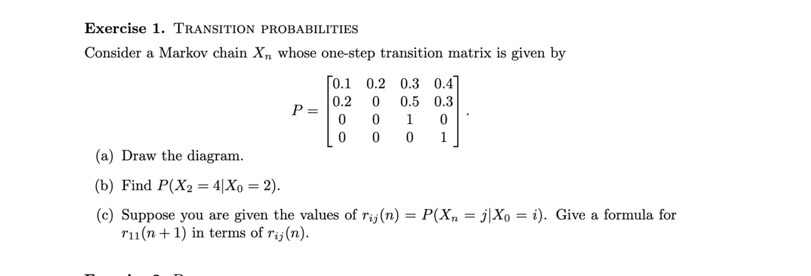 Solved Exercise 1. ﻿Transition probabilities Consider a | Chegg.com