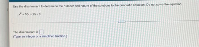 Solved Use the discriminant to determine the number and | Chegg.com