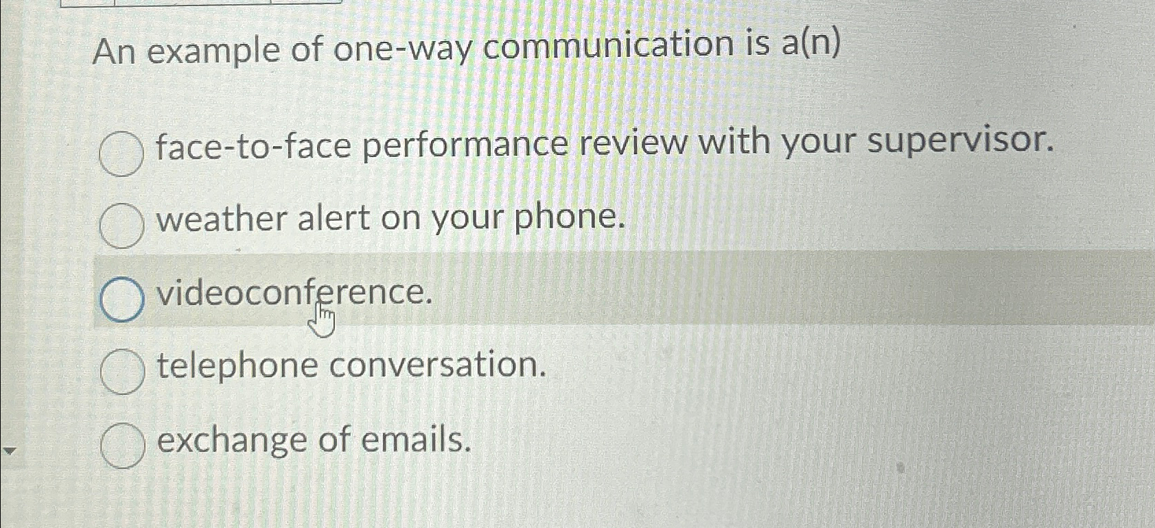 Solved An example of one-way communication is | Chegg.com