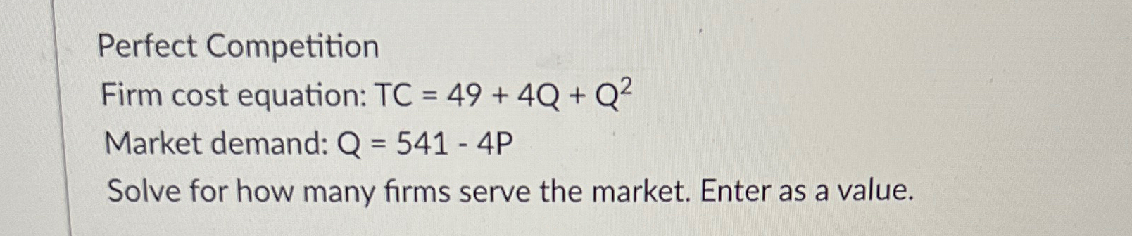Solved Perfect CompetitionFirm cost equation: | Chegg.com