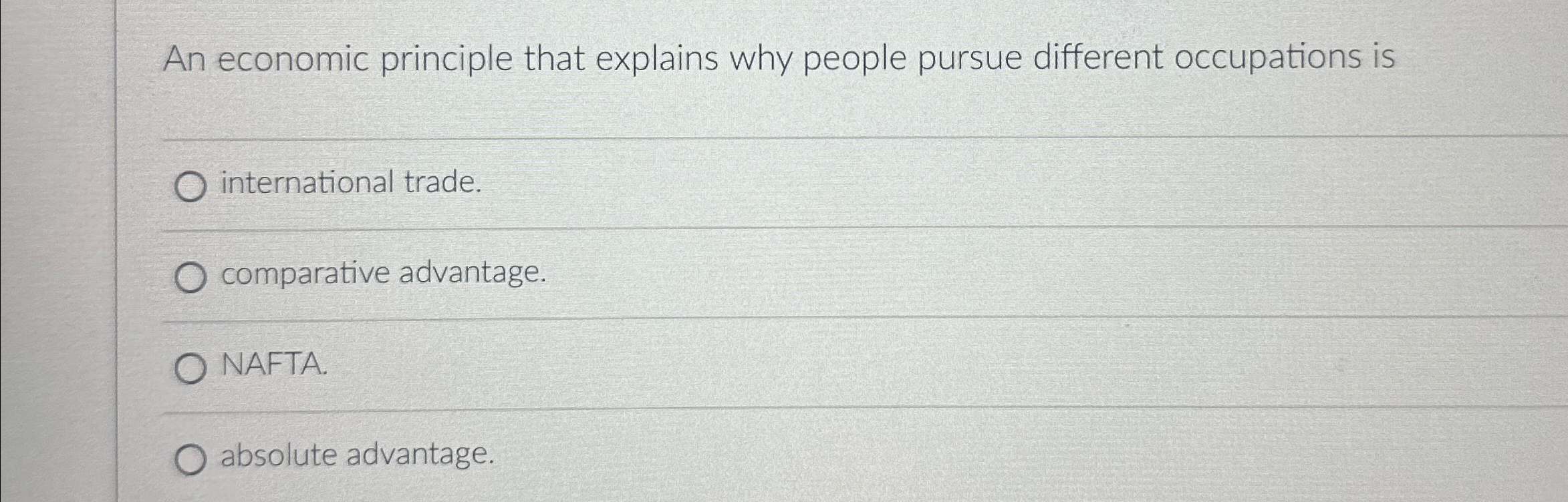 Solved An economic principle that explains why people pursue | Chegg.com