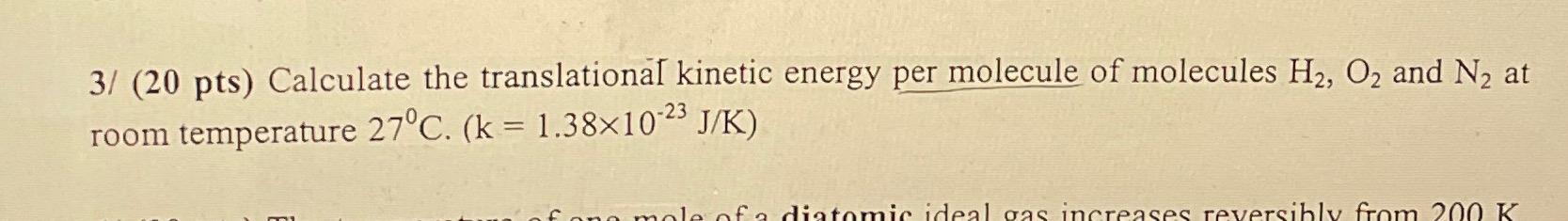 Solved 3/ (20 ﻿pts) ﻿Calculate the translational kinetic | Chegg.com