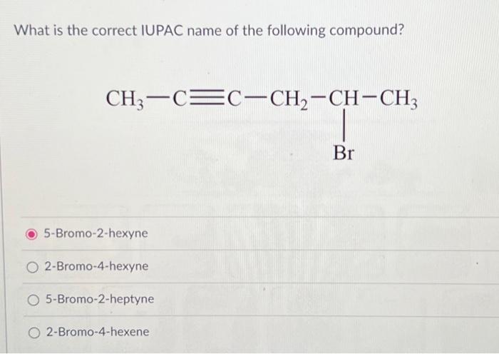 Solved What is the correct IUPAC name of the following | Chegg.com