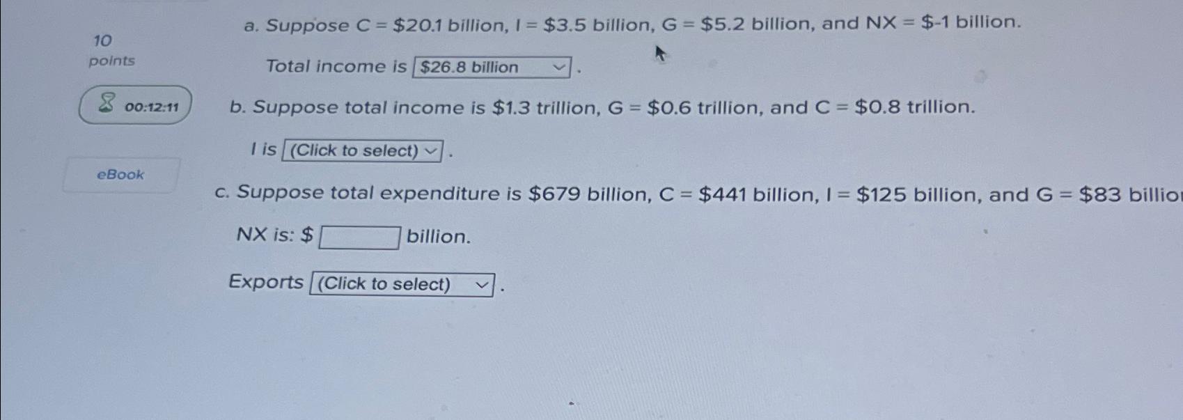 Solved 10a. ﻿Suppose C=$20.1 ﻿billion, I=$3.5 ﻿billion, | Chegg.com