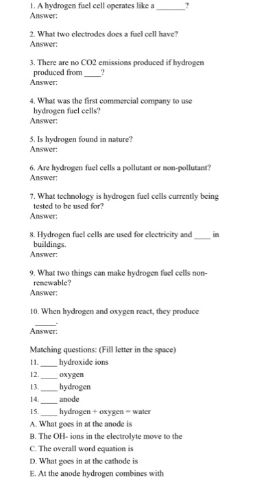 Solved 1. A hydrogen fuel cell operates like a Answer: _? 2. | Chegg.com