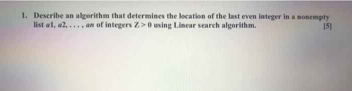 Solved 1. Describe an algorithm that determines the location | Chegg.com
