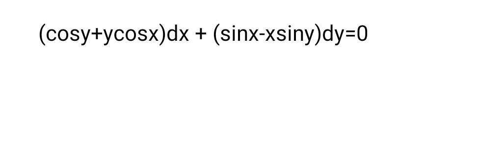 Solved (cosy+ycosx)dx+(sinx−xsiny)dy=0 | Chegg.com