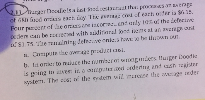 Solved 2.11 Burger Doodle is a fast-food restaurant that | Chegg.com