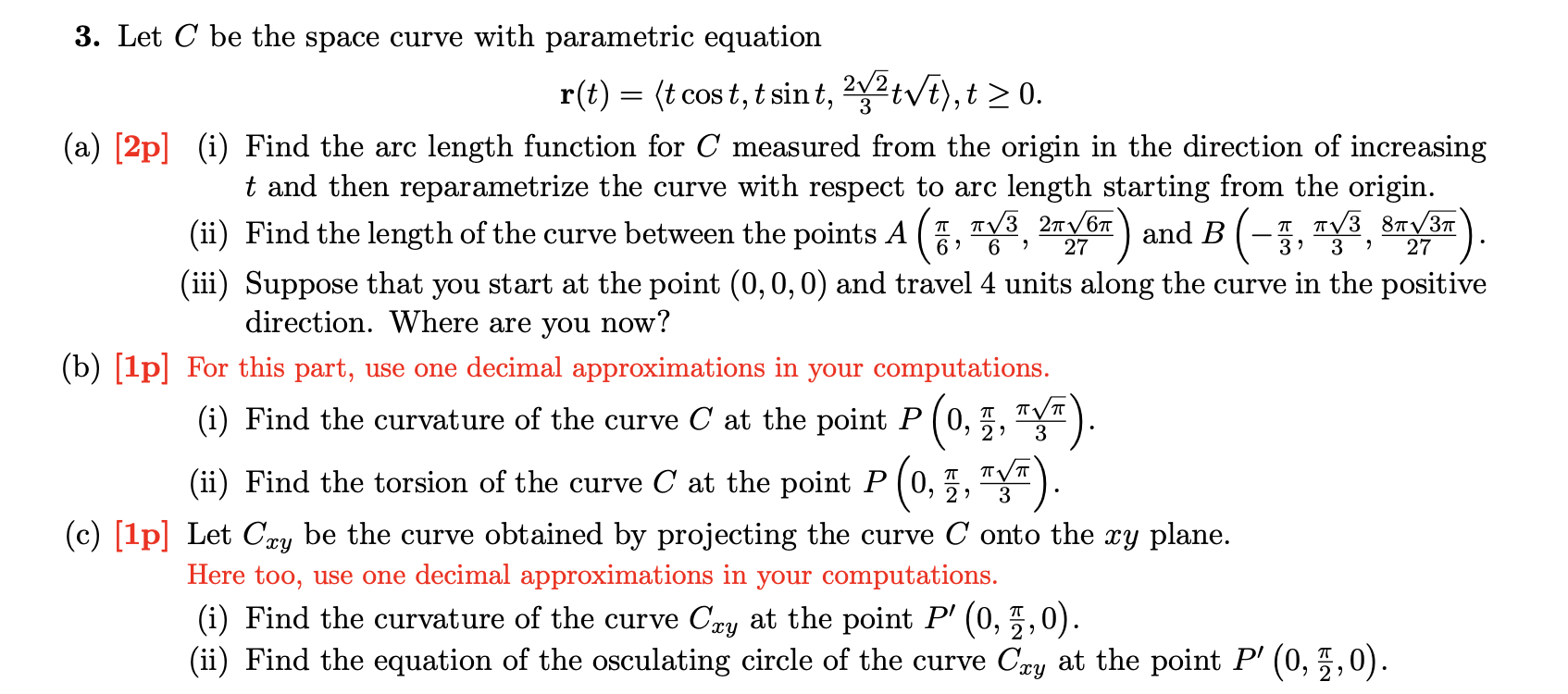 Solved Let C ﻿be the space curve with parametric | Chegg.com