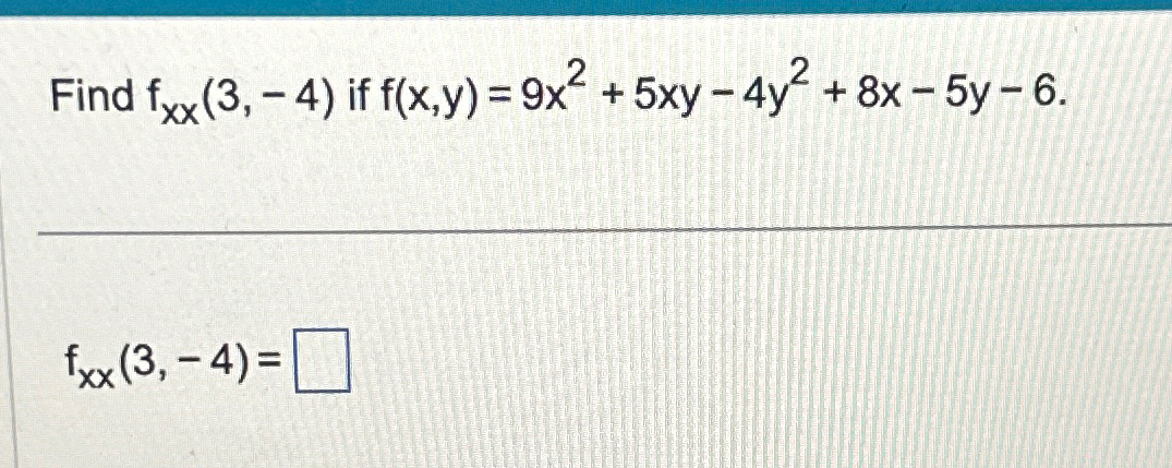 Solved Find F× 3 4 ﻿if F X Y 9x2 5xy 4y2 8x 5y 6f× 3 4