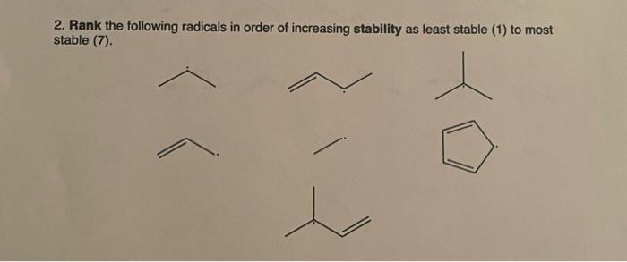 Solved 2. Rank the following radicals in order of increasing | Chegg.com