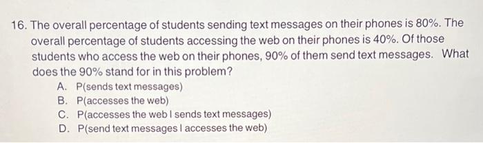 Solved 16. The overall percentage of students sending text | Chegg.com