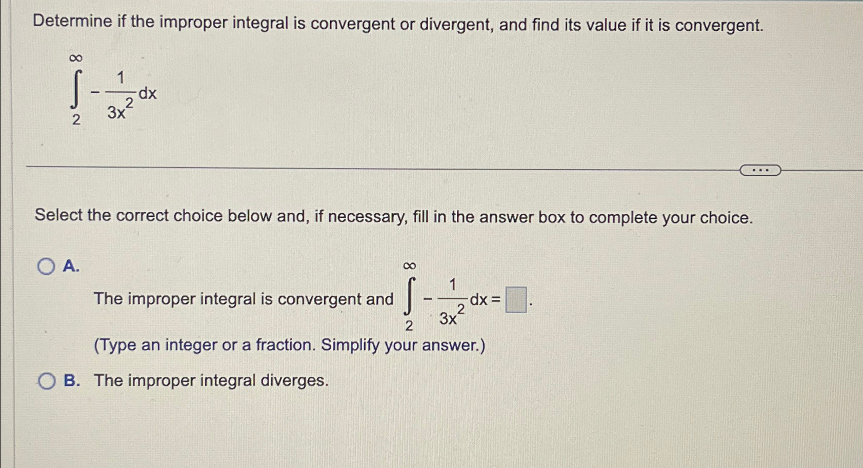 Solved Determine if the improper integral is convergent or | Chegg.com