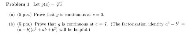 Solved Problem 1 Let g(x) = √. (a) (5 pts.) Prove that g is | Chegg.com